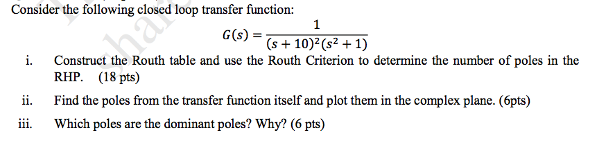Solved Consider the following closed loop transfer function: | Chegg.com
