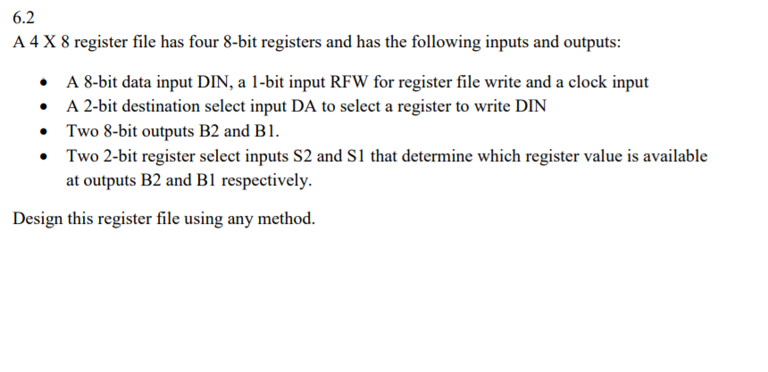 Solved 6.2 A 4 X 8 register file has four 8-bit registers | Chegg.com