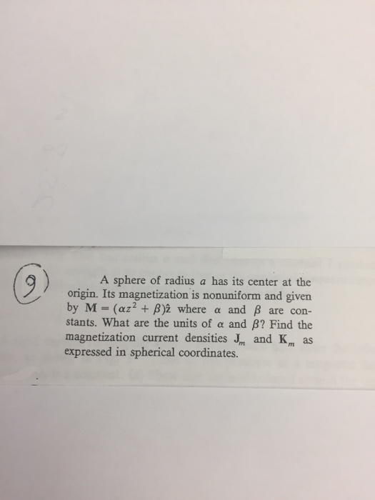 Solved A sphere of radius a has its center at the origin. | Chegg.com