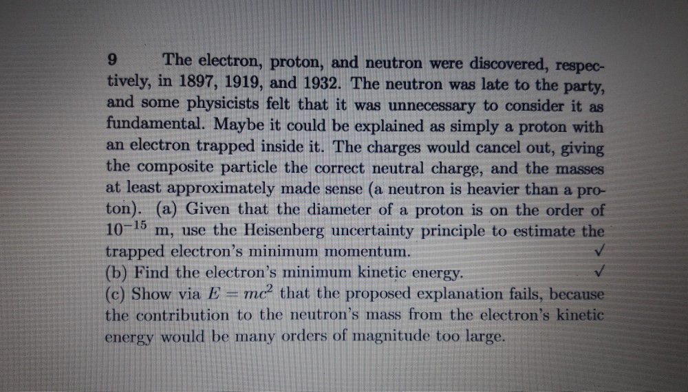 Solved 9 The electron, proton, and neutron were discovered, | Chegg.com