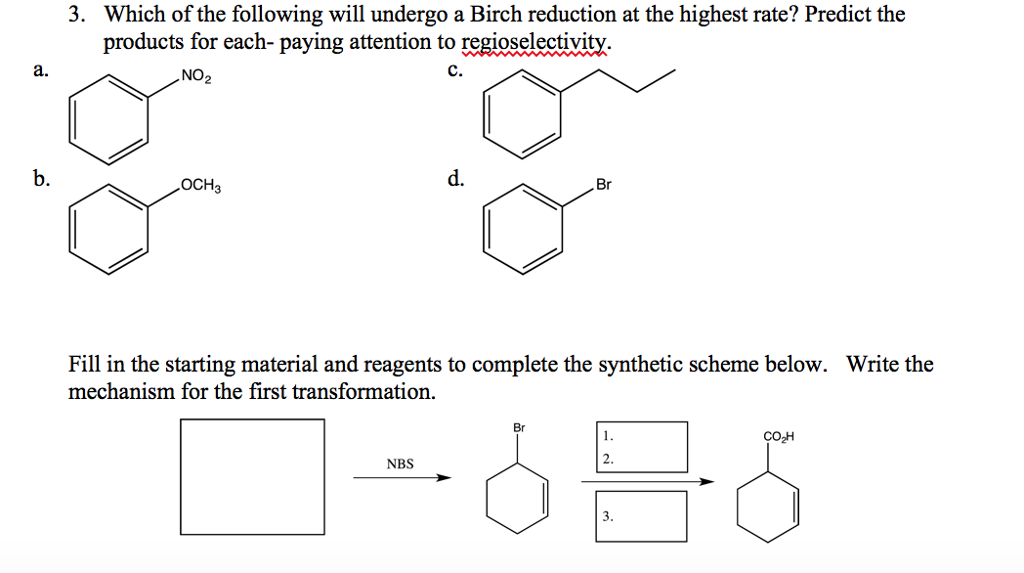 Solved Which of the following will undergo a Birch reduction | Chegg.com