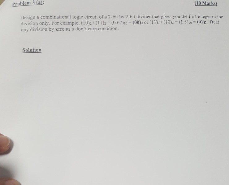 Solved Problem 3 (a) (10 Marks Design a combinational logic | Chegg.com