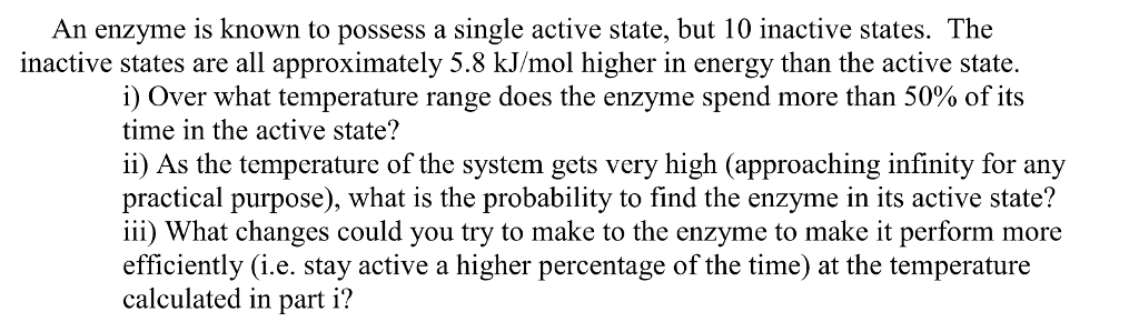 An enzyme is known to possess a single active state, | Chegg.com