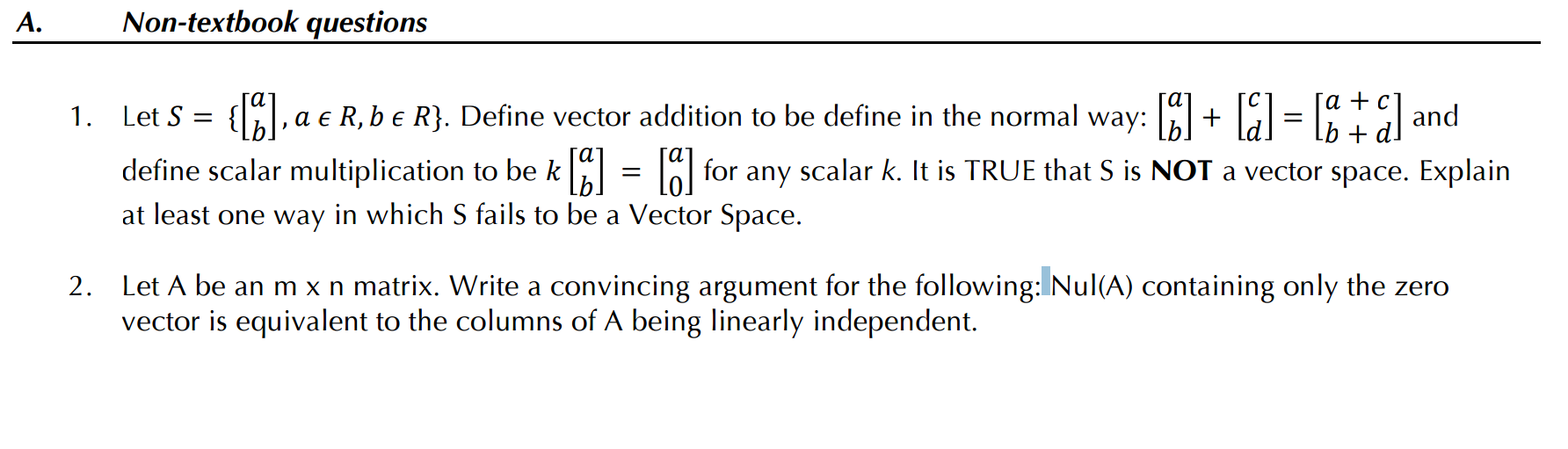 Solved Let 5 =,a e R,b e R}. Define vector addition to be | Chegg.com