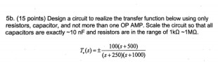 Solved Design a circuit to realize the transfer function | Chegg.com