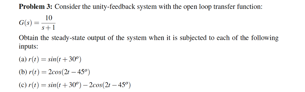 Solved Problem 3: Consider the unity-feedback system with | Chegg.com