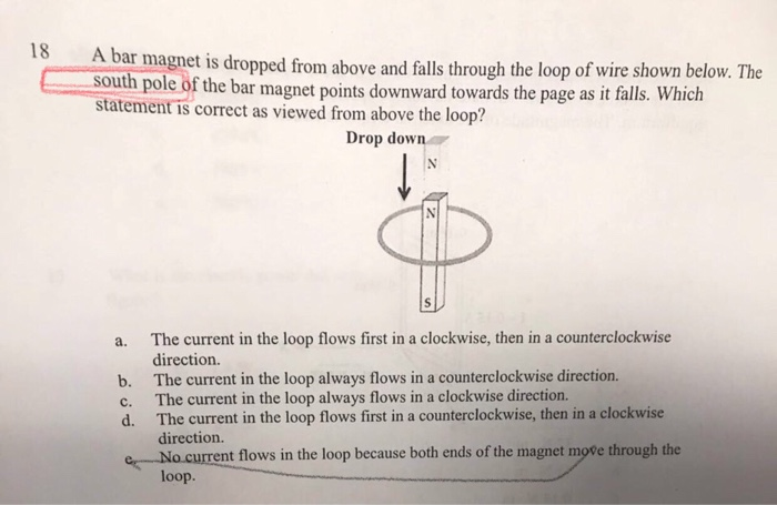 Solved 18 A b magnet is dropped from above and falls through | Chegg.com