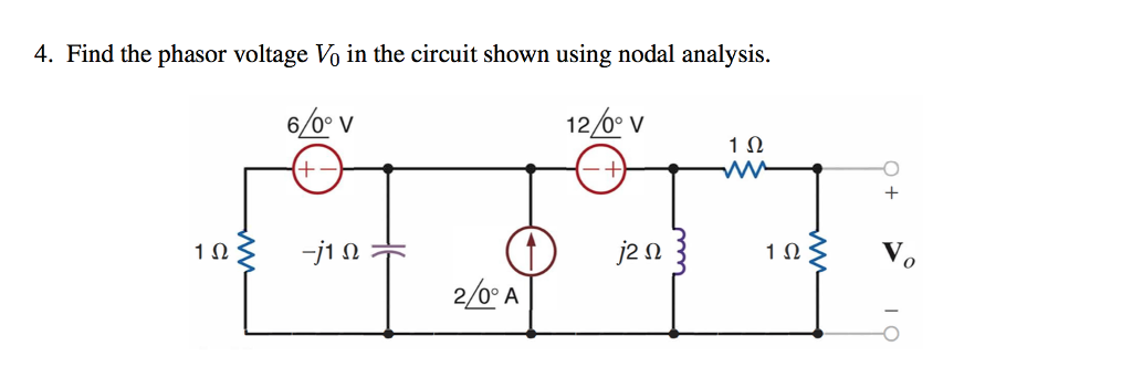Solved Find the phasor voltage V_0 in the circuit shown | Chegg.com