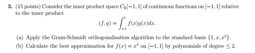 Solved Consider the inner product space C_R[-1,1] of | Chegg.com