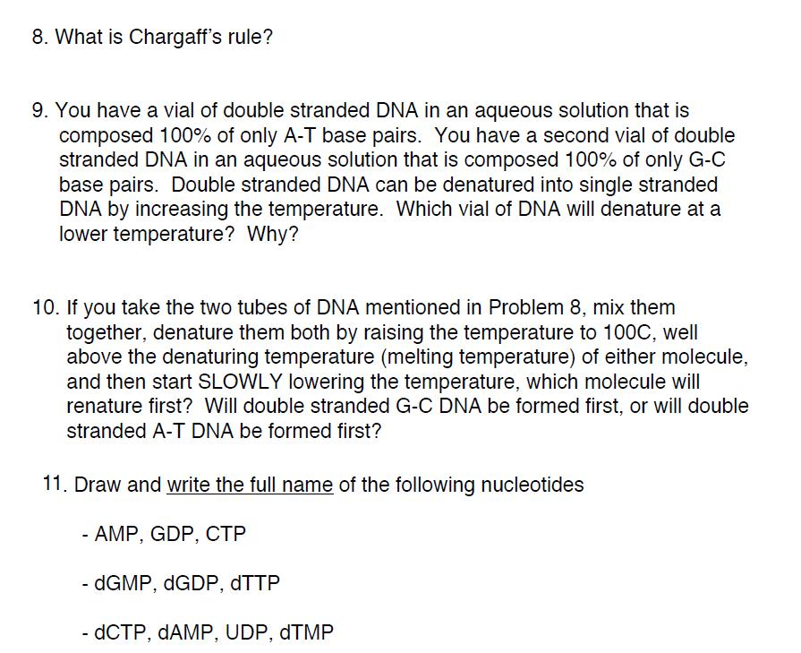 Solved 8. What is Chargaff's rule? 9. You have a vial of | Chegg.com