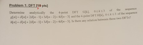 Solved Determine analytically the 4-point DFT G[k]. 0 | Chegg.com