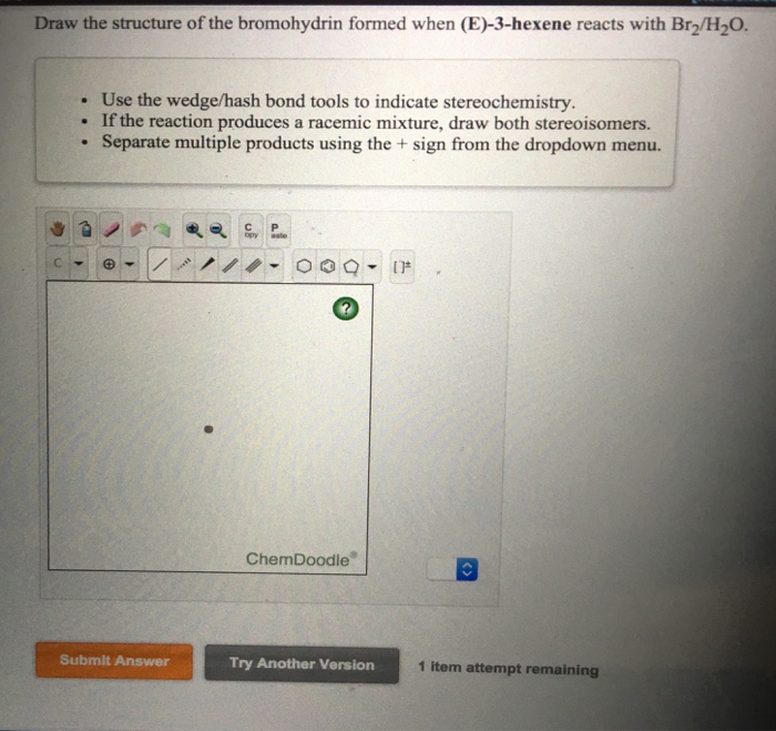 Solved Draw the structure of the bromohydrin formed when | Chegg.com
