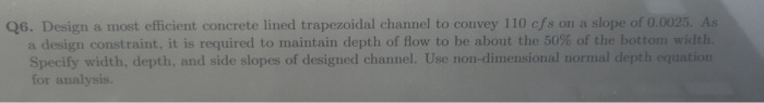Solved Design a most efficient concrete lined trapezoidal | Chegg.com