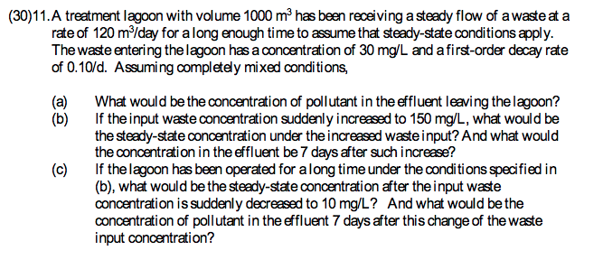 Solved (30)11.A treatment lagoon with volume 1000 m3 has | Chegg.com