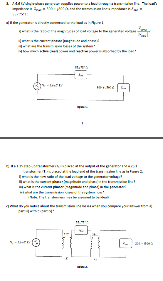Solved 3. A 6.6 kV single-phase generator supplies power to | Chegg.com