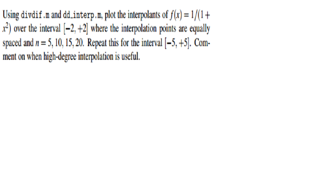 Using matlab, divdif.m code dd_interp.m | Chegg.com