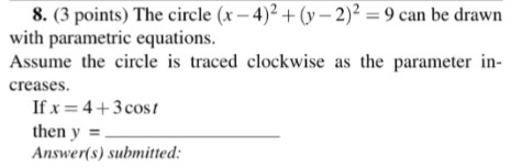 Solved The circle (x-4)^2 4- (y - 2)^2 = 9 can be drawn with | Chegg.com