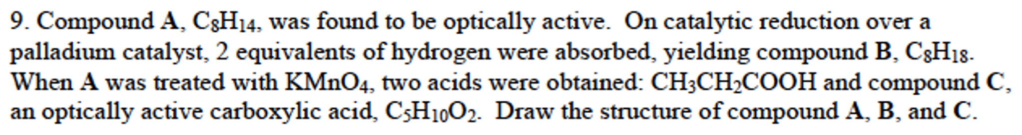 Solved Compound A. C_8H_14, was found to be optically | Chegg.com