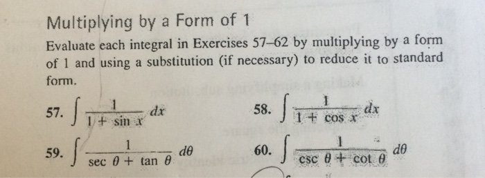 Solved Multiplying by a Form of 1 Evaluate each integral in | Chegg.com