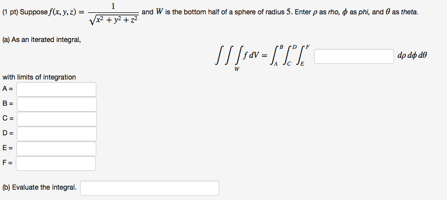 Solved (1 pt) Suppose f(x, y, z) = 1/ square root | Chegg.com