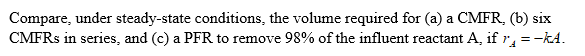 Solved Compare, under steady-state conditions, the volume | Chegg.com