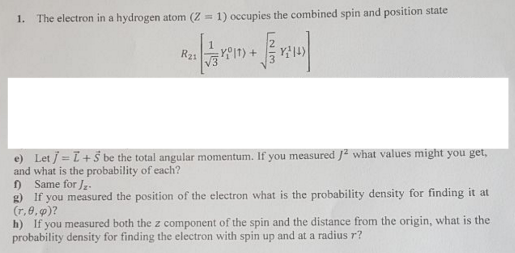 Solved The Electron In A Hydrogen Atom Z1 Occupies The