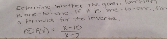Solved Determine whether the given function is one-to-one. | Chegg.com