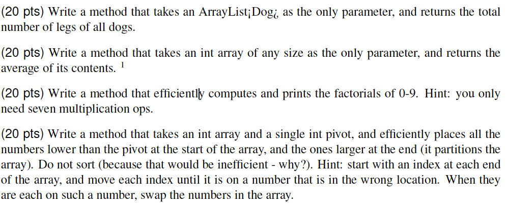 Solved (20 pts) Write a method that takes an ArrayList Dogi, | Chegg.com