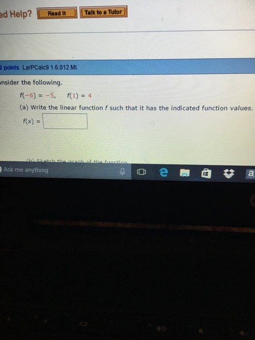 Solved Consider the following. F(- 6) = -5, f(1) = 4 Write | Chegg.com