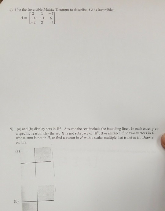 Solved 8) Use the Invertible Matrix Theorem to describe if A | Chegg.com