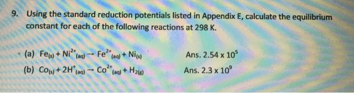 Solved Using the standard reduction potentials listed in | Chegg.com