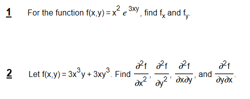 Solved 2 3xy 1 For the function fxy)xe3Y find f, and ty 02f | Chegg.com