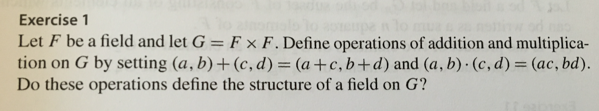 Solved Let F be a field and let G = F times F. Define | Chegg.com