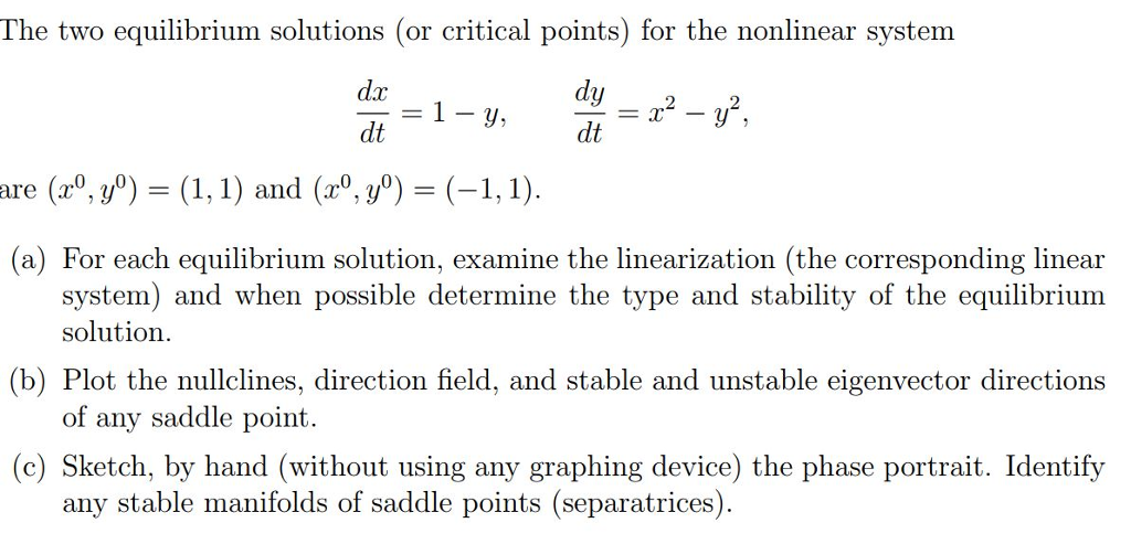 Solved The two equilibrium solutions (or critical points) | Chegg.com