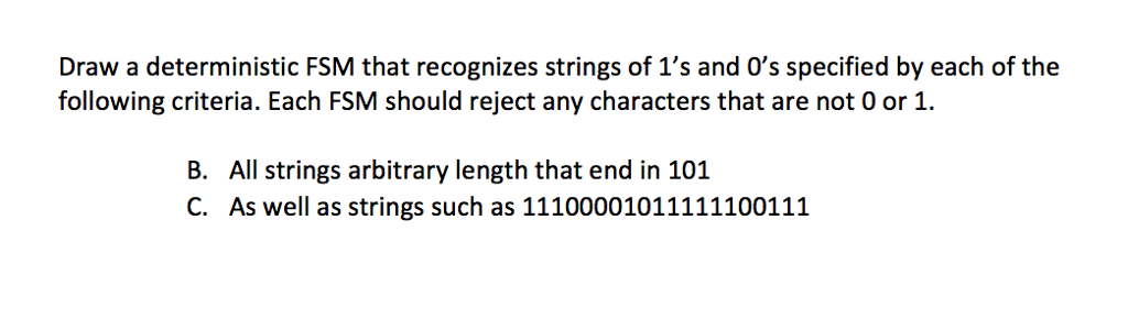 Solved Draw A Deterministic Fsm That Recognizes Strings Of