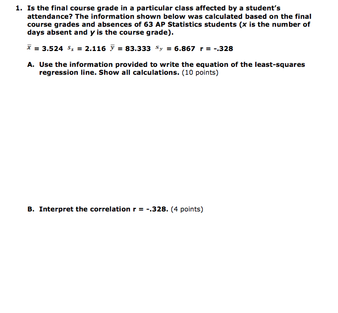 Solved 1. Is the final course grade in a particular class | Chegg.com