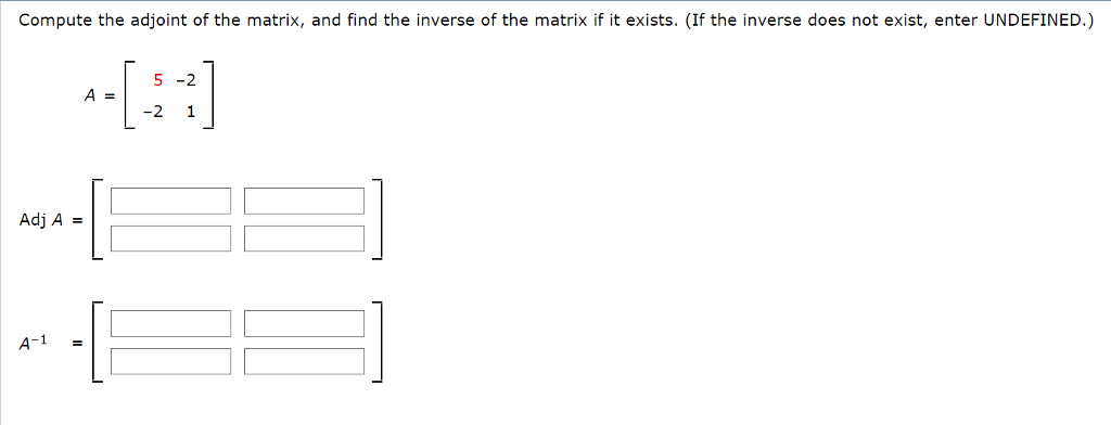 Solved Compute the adjoint of the matrix, and find the | Chegg.com