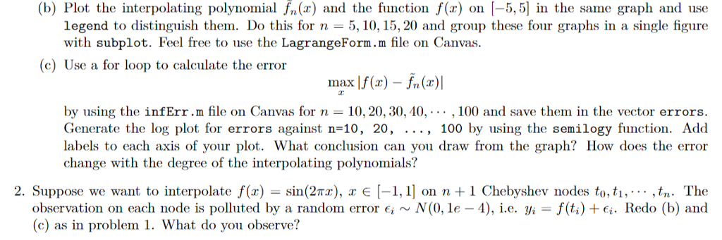 Solved (b) Plot the interpolating polynomial In(x) and the | Chegg.com
