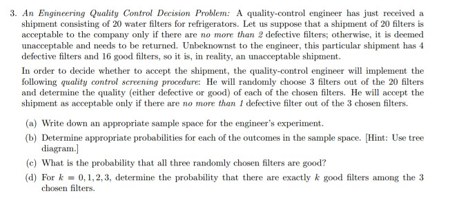 Solved 3. An Engineering Quality Control Decision Problem: A | Chegg.com