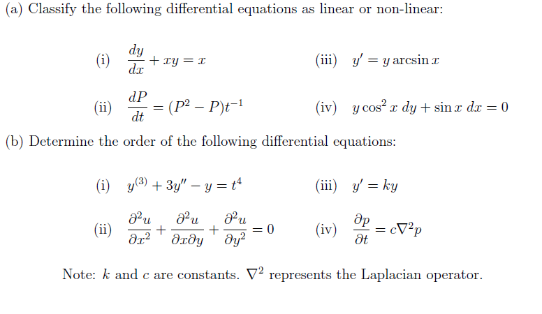 Solved (a) Classify the following differential equations as | Chegg.com Solved (a) Classify the following differential equations as | Chegg.com