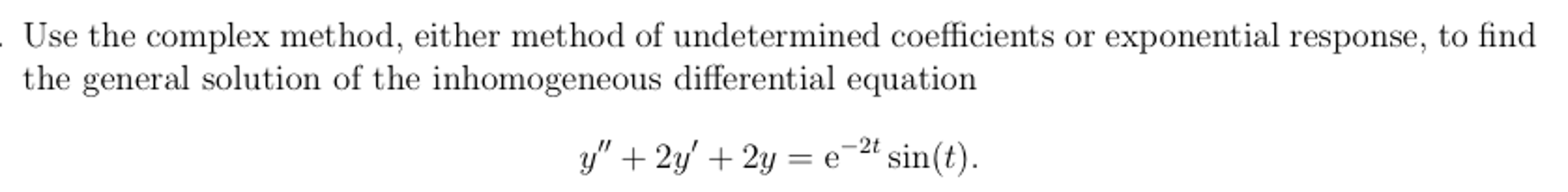 Solved Use the complex method, either method of undetermined | Chegg.com
