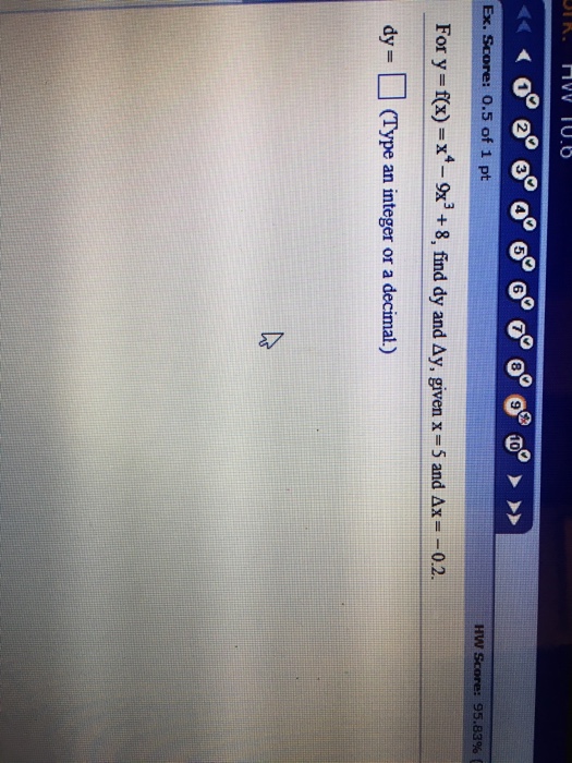 Solved For y = f(x) = x^4 - 9x^3 + 8, find dy and delta y, | Chegg.com