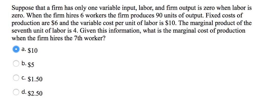 Solved Suppose That A Firm Has Only One Variable Input