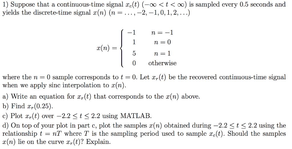 Solved 1) Suppose that a continuous-time signal xc(t) (-oo | Chegg.com