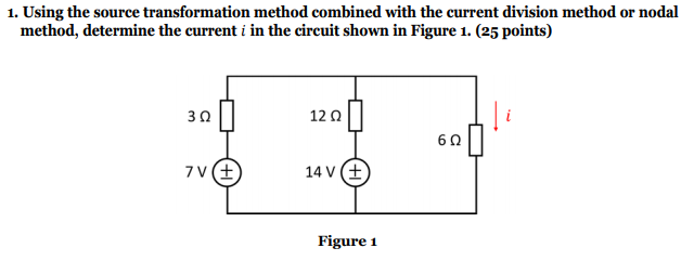 Solved 1. Using the source transformation method combined | Chegg.com