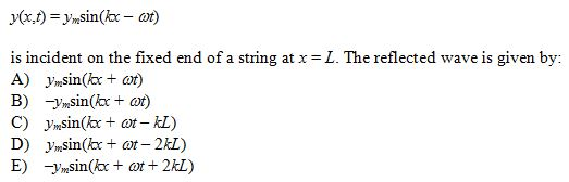 Solved The sinusoidal wave y (x, t) = y_m sin (kx - omega | Chegg.com