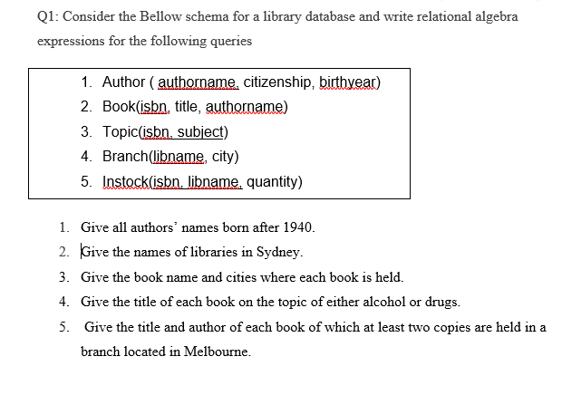 Solved Consider the Bellow schema for a library database and | Chegg.com