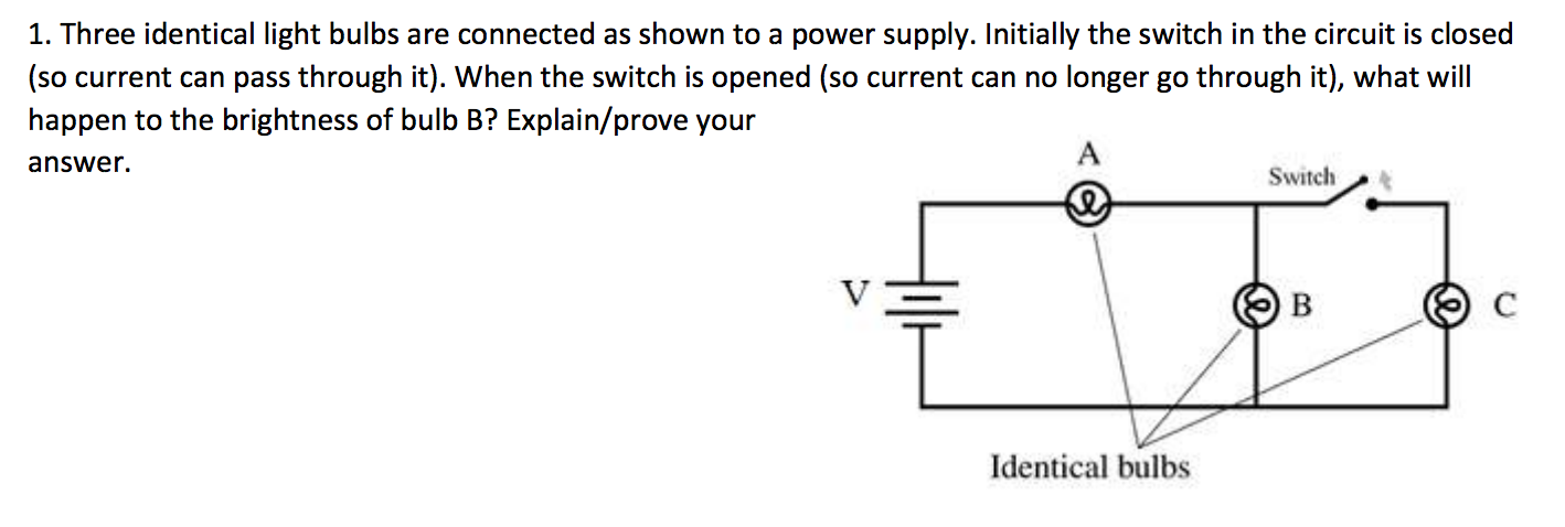 Solved Three identical light bulbs are connected as shown to | Chegg.com