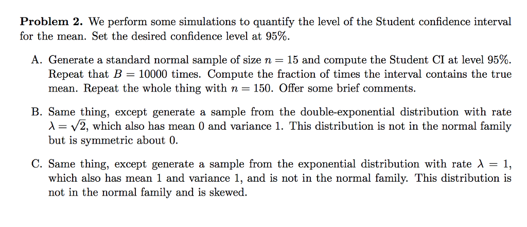 Problem 2. We perform some simulations to quantify | Chegg.com