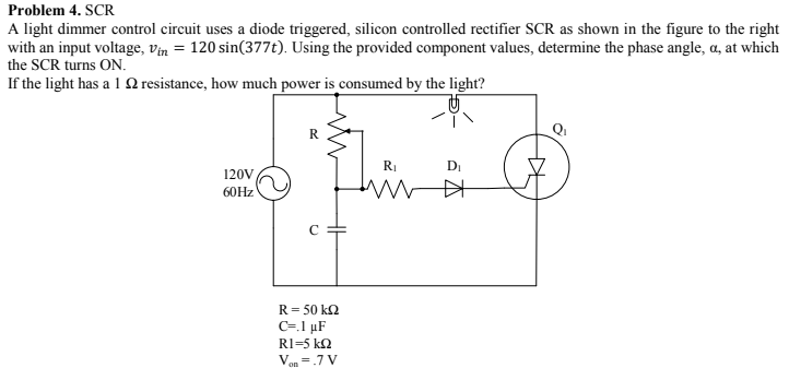 Solved Problem 4. SCR A light dimmer control circuit uses a | Chegg.com